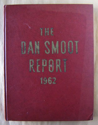Dan Smoot Report 1962: Smoot, Dan: Amazon.com: Books