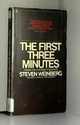 The First Three Minutes: Weinberg, Steven: 9780553114256: Amazon.com: Books