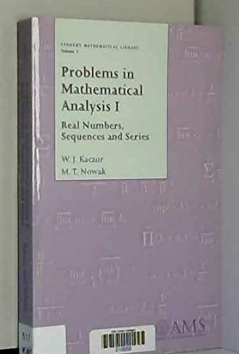 Buy Problems in Mathematical Analysis I: Real Numbers, Sequences and ...