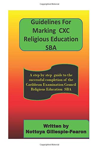 Guidelines for marking CXC Religious Education School Based Assessment ...