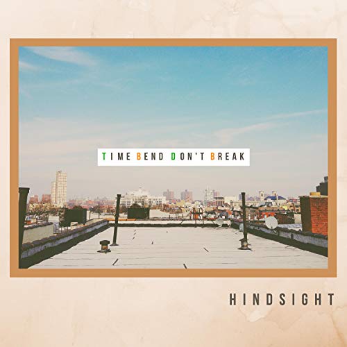 Amazon.com: Hindsight : Time Bend Don't Break: Digital Music