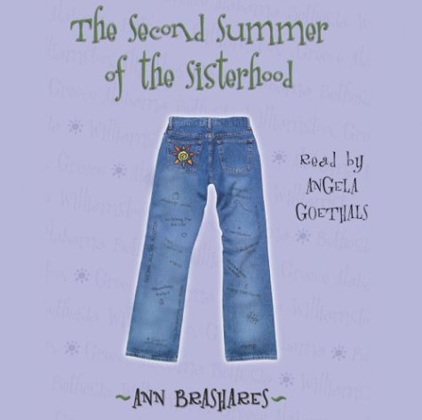Second Summer of Sisterhood: Brashares, Ann, Goethals, Angela ...