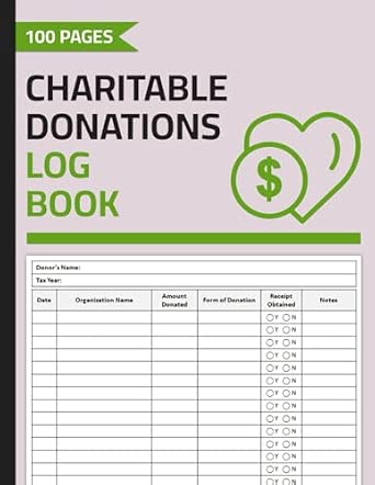 Charitable Donations Log Book: Donation Tracker Logbook | Nonprofit ...
