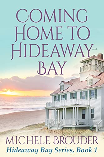 Coming Home to Hideaway Bay (Hideaway Bay Series Book 1) eBook ...