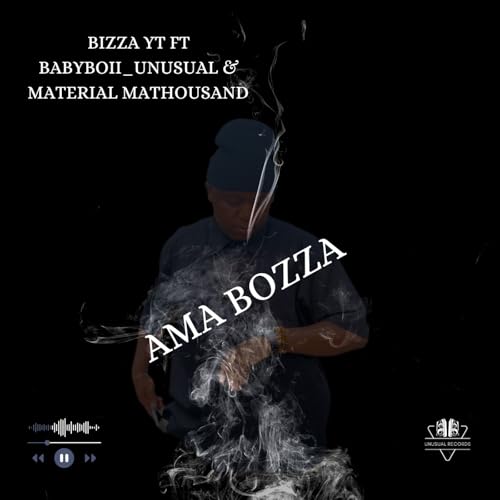 Ama Bozza by Bizza YT feat. BabyBoii_Unusual & Material Mathousand on ...