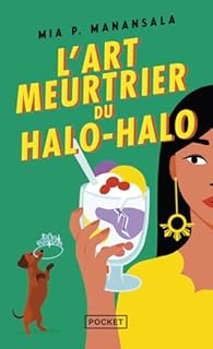 La Cuisine mortelle de Tita Rosie - Tome 2 L'Art meurtrier du Halo-Halo ...