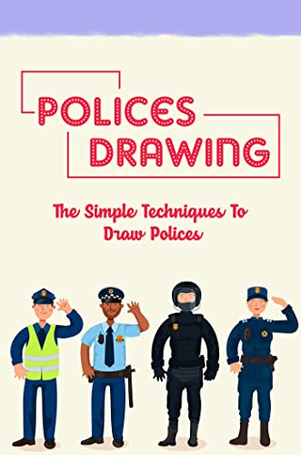 Polices Drawing: The Simple Techniques To Draw Polices eBook ...