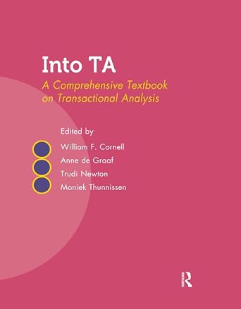 Into TA: A Comprehensive Textbook on Transactional Analysis eBook : F ...