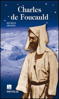 Charles de Foucauld : Aramini, Michele: Amazon.it: Libri