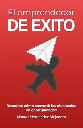 Amazon.com: EL EMPRENDEDOR DE ÉXITO (Spanish Edition) eBook : HERNANDEZ ...