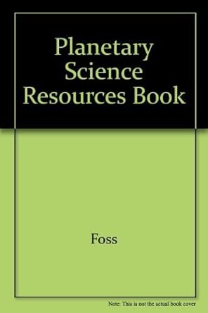 Planetary Science Resources Book: Foss: 9781583564028: Amazon.com: Books