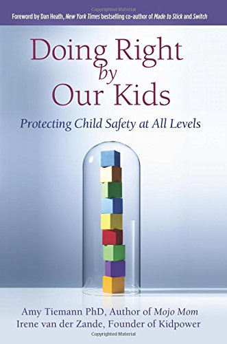Amazon.com: Doing Right by Our Kids: Protecting Child Safety at All ...