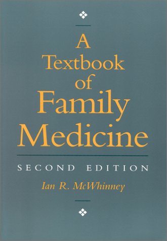 A Textbook of Family Medicine: McWhinney, Ian R.: 9780195115185: Family ...