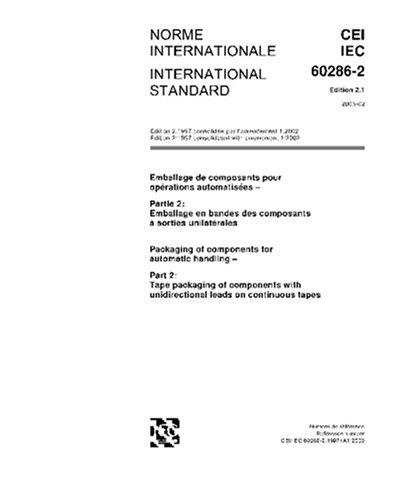Iec 60286 2 Ed 2 1 B 2003 Packaging Of Components For Automatic Handling Part 2 Tape