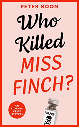 Amazon.com: Who Killed Miss Finch?: A quirky whodunnit with a heart ...