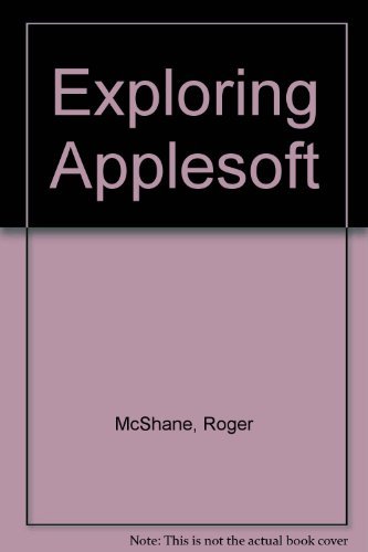 Exploring Applesoft: McShane, Roger: 9780132959162: Amazon.com: Books