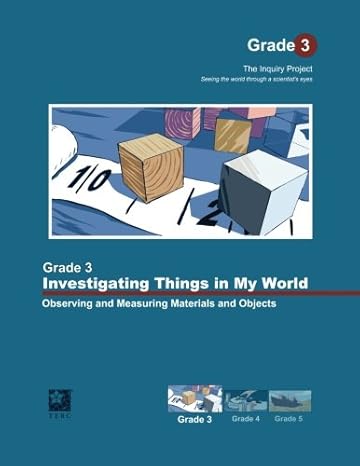 The Inquiry Project Grade 3 Curriculum: Investigating Things in My ...
