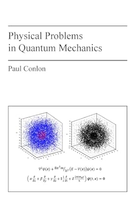 Physical Problems in Quantum Mechanics: Conlon, Paul: 9781803699387 ...