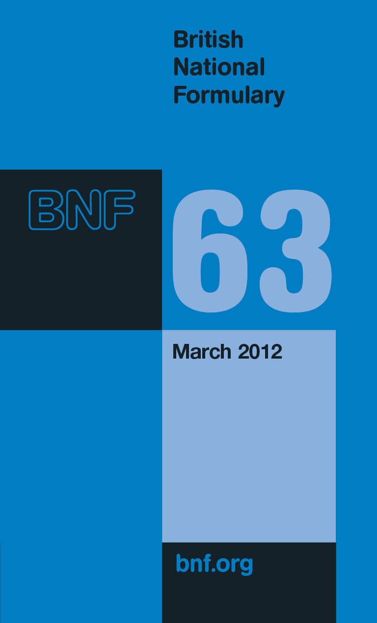 British National Formulary (BNF) 63 (British National Formulary, 63 ...