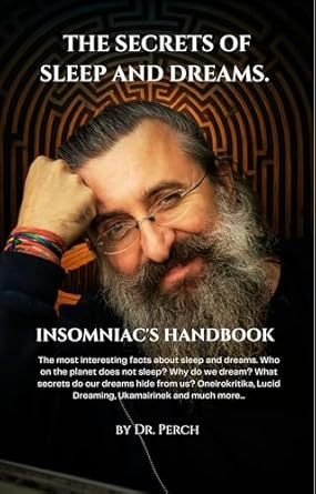 Amazon.com: The Secrets of Sleep and Dreams. : Insomniac's Handbook ...