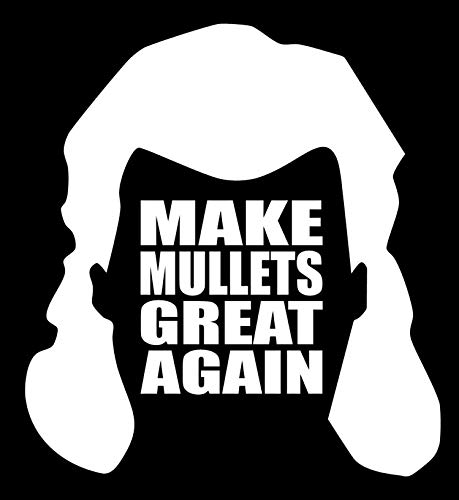 Make Mullets Great Again Sticker 5 Decal White Maga Mullet | Desertcart ...