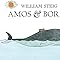 Amos & Boris: Amazon.co.uk: Steig, William, Steig, William ...