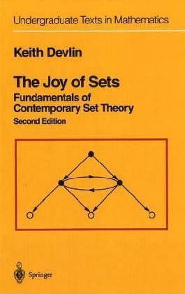 The joy of sets: Fundamentals of contemporary set theory (Undergraduate texts in mathematics ...