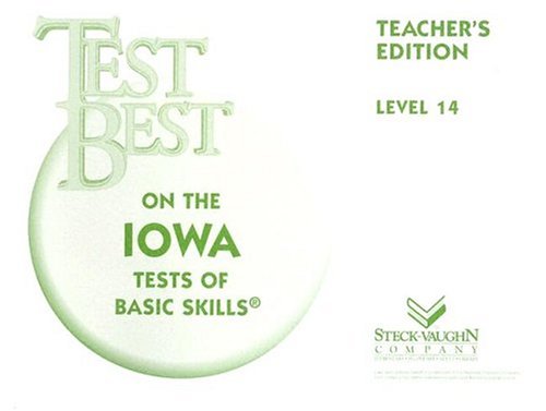 Test Best ITBS: Teacher's Edition Grade 8 (Level 14) 1995: STECK-VAUGHN ...