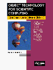 Object Technology for Scientific Computing: Object-Oriented Numerical ...