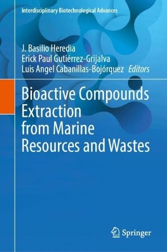 Bioactive Compounds Extraction from Marine Resources and Wastes ...