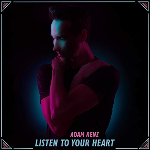 Listen to Your Heart by Adam RenZ on Amazon Music - Amazon.com
