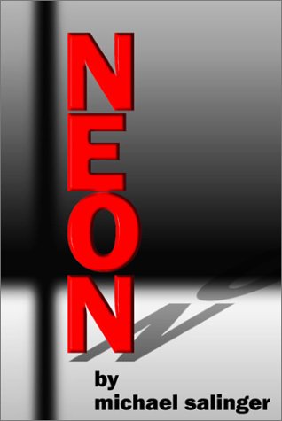 Neon: Salinger, Michael: 9780933087729: Amazon.com: Books
