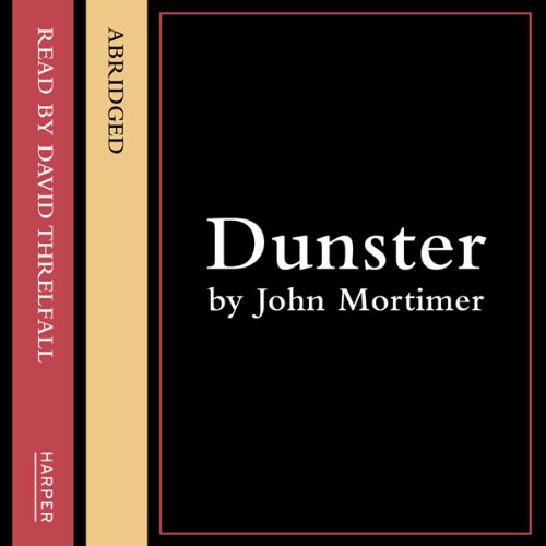 Amazon.com: Dunster (Audible Audio Edition): John Mortimer, David ...
