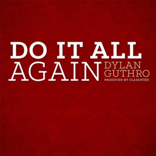 Amazon.com: Do It All Again : Dylan Guthro: Digital Music