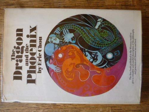 The dragon and the phoenix: Chou, Eric: 9780877950165: Amazon.com: Books