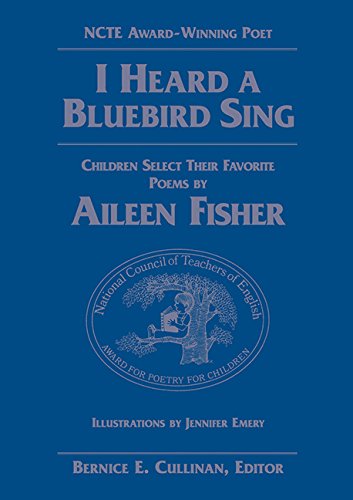 Amazon.com: I Heard a Bluebird Sing: 9781563971914: Fisher, Aileen: Books