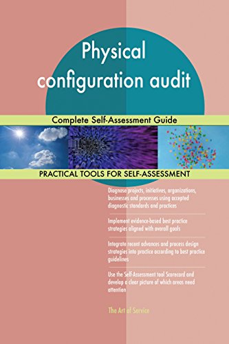 Physical configuration audit Complete Self-Assessment Guide eBook ...