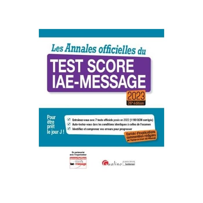 Buy Les Annales officielles du Test Score IAE-Message 2023: Nouvelle ...