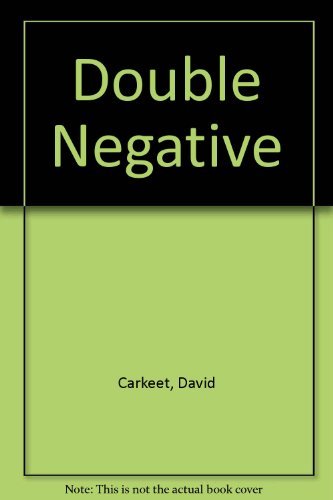 Double Negative: David Carkeet: Amazon.com: Books