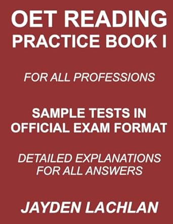 OET READING PRACTICE BOOK I: FOR ALL PROFESSIONS: LACHLAN, JAYDEN ...