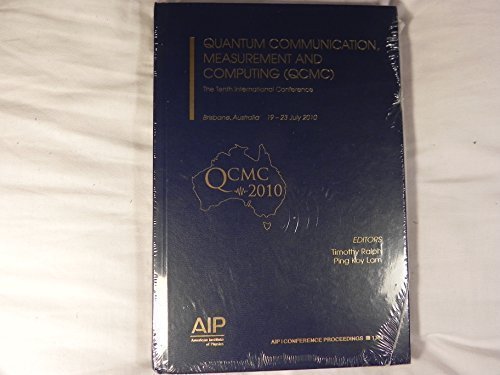 Quantum Communication, Measurement and Computing (QCMC): The Tenth ...