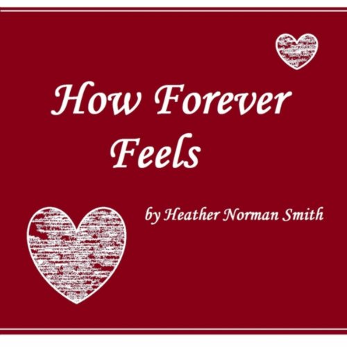 Play How Forever Feels by Heather Norman Smith on Amazon Music