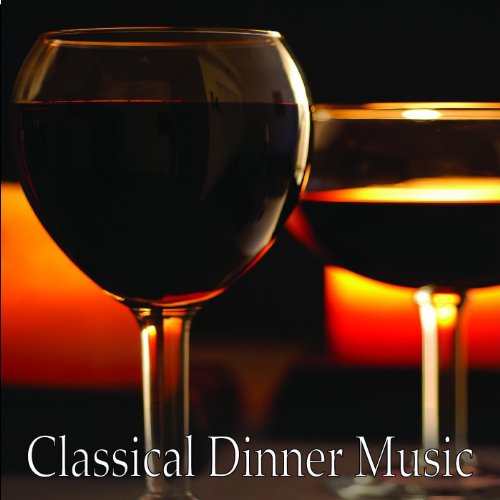 Play Classical Dinner Music by Classical Dinner Music Orchestra on ...