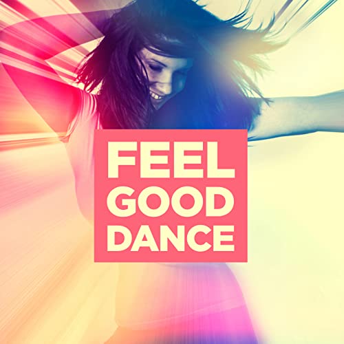 Amazon.com: Feel Good Dance [Explicit] : VARIOUS ARTISTS: Digital Music