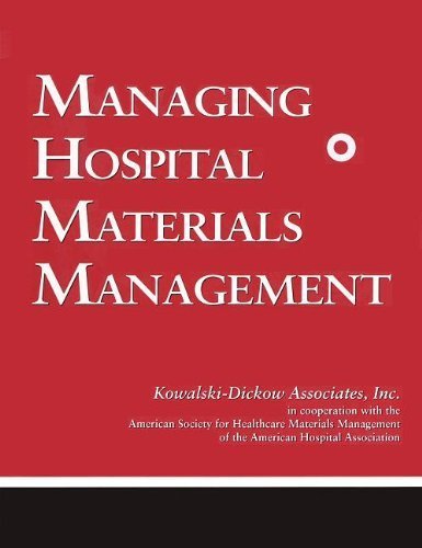 Managing Hospital Materials Management: Kowalski: 9781556481116: Amazon ...