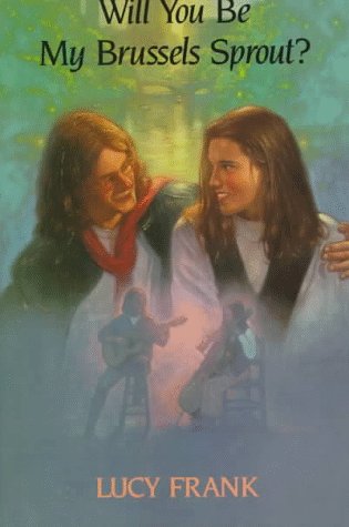 Will You Be My Brussels Sprout?: Frank, Lucy: 9780823412204: Amazon.com ...