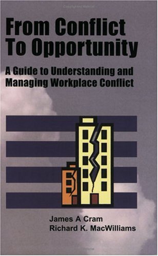 From Conflict to Opportunity: Cram, James A., MacWilliams, Richard K ...
