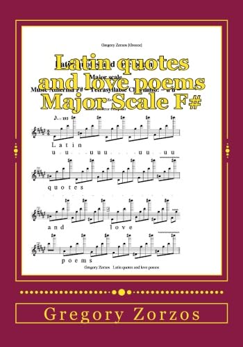 Latin quotes and love poems Major Scale F#: Tetrasyllable Choriamb ...