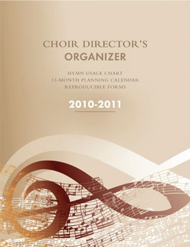 Choir Director's Organizer 2010–2011 - Kindle edition by Dick, Barbara ...