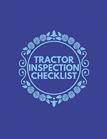 Tractor Inspection Checklist: Daily Routine Inspection, Safety and ...